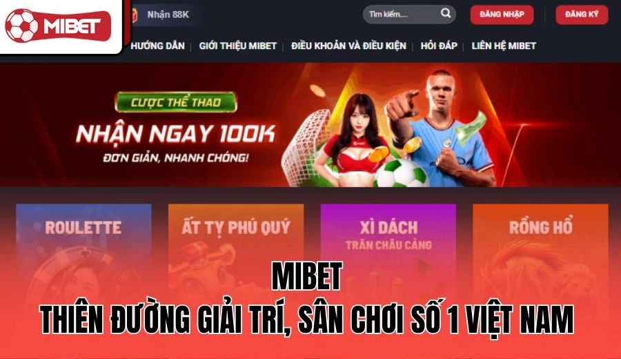 MIBET - Website chính thức của Nhà Cái MIBET, Link vào MIBET